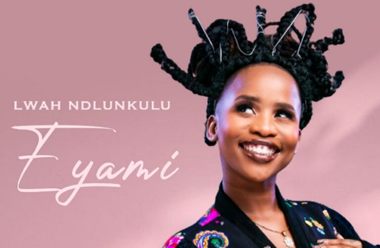 Lwah Ndlunkulu Claims Her Love For Her Man In 'Eyami' - Escopia